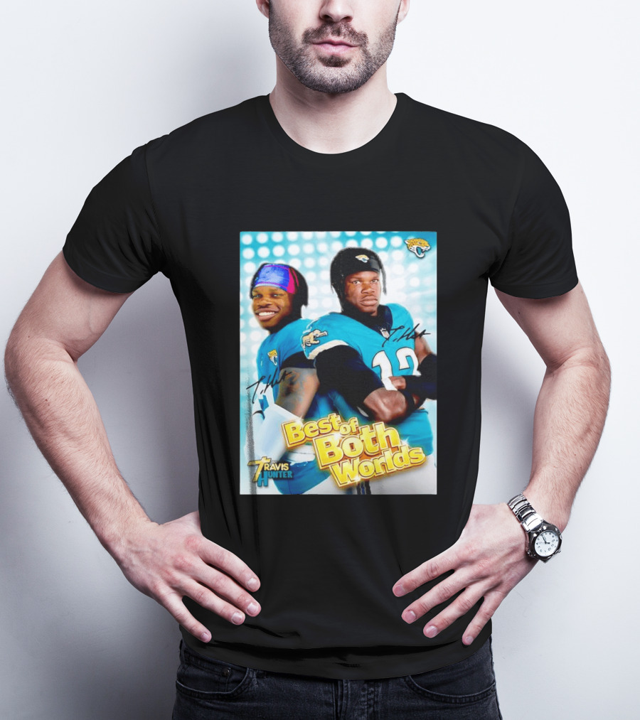 Best Of Both Worlds Travis Hunter Jacksonville Jaguars Football T-Shirt