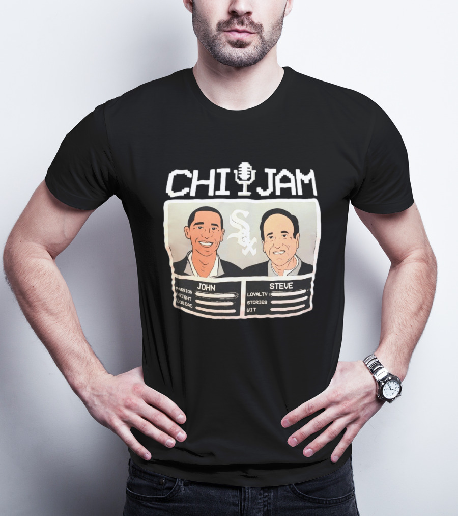 CHI JAM John And Steve Passion Height Dog Dad Loyalty Stories Wit Sox T-Shirt