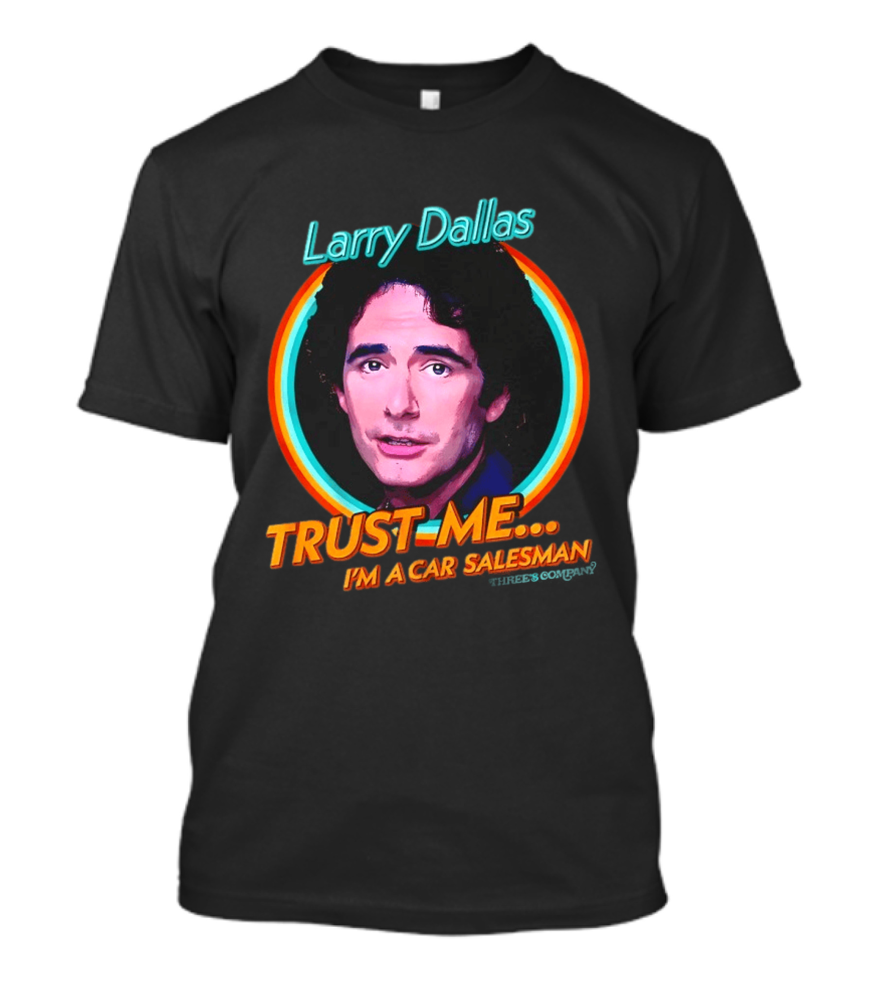 Larry Dallas Trust Me I'm A Car Salesman T-Shirt