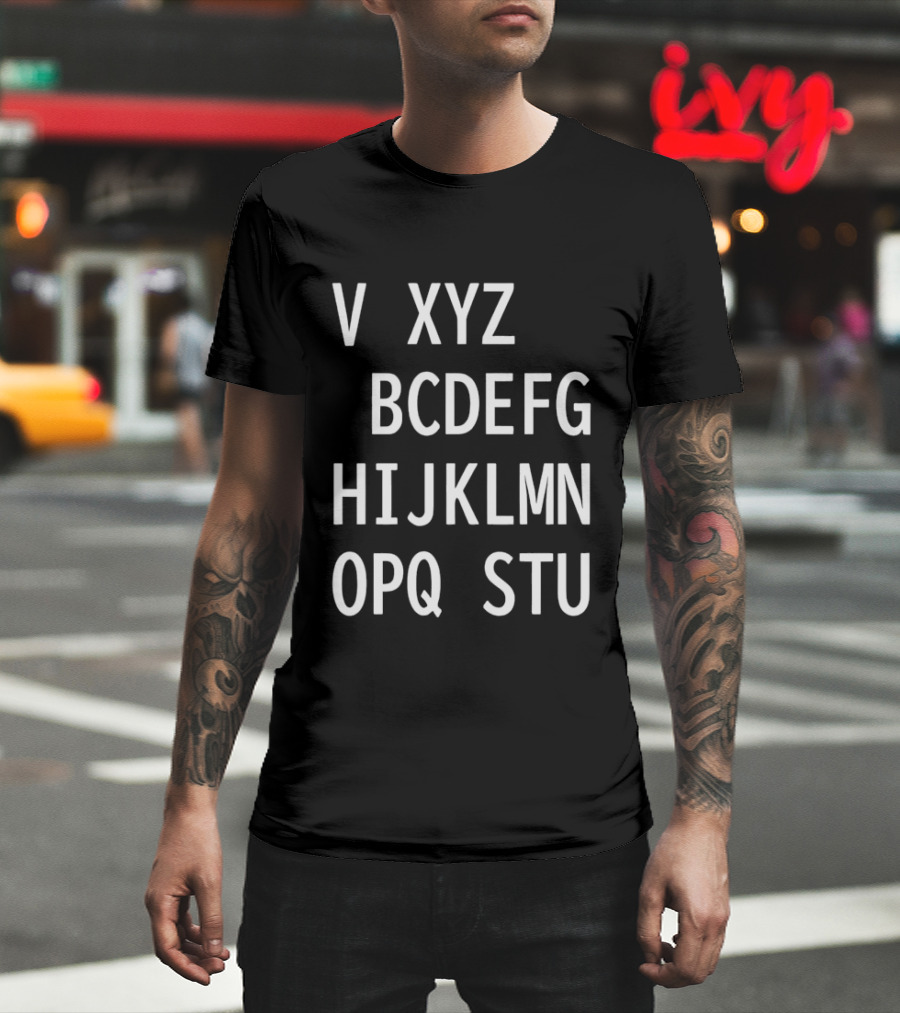 V Xyz Bcdefg Hijklmn Opq Stu T-Shirt
