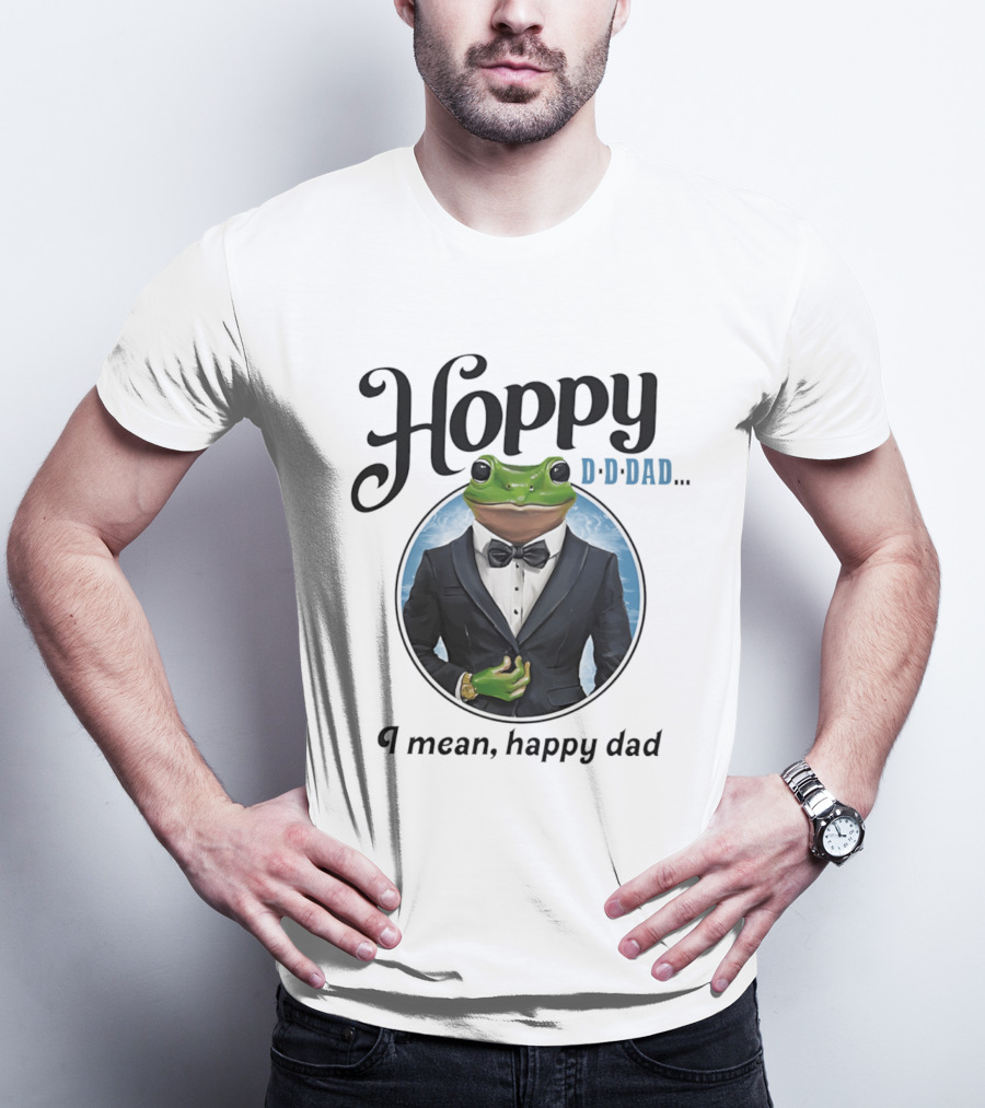 Hoppy D D Dad I Mean Happy Dad Frog Meme T-Shirt
