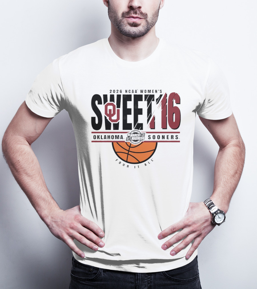 2026 NCAA Women's Sweet 16 Oklahoma Sooners March Madness Basketball Four It All T-Shirt