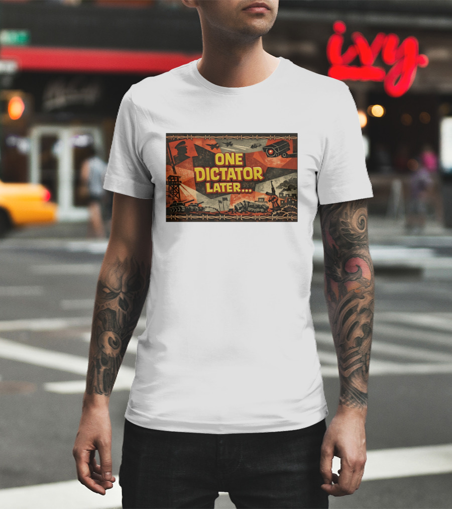 One Dictator Later Military Iconography Barbed Wire Tanks Fighter Jets Surveillance Camera T-Shirt