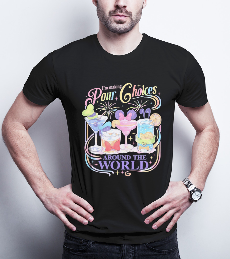 Pour Choices Cocktails Around The World Disney T-Shirt