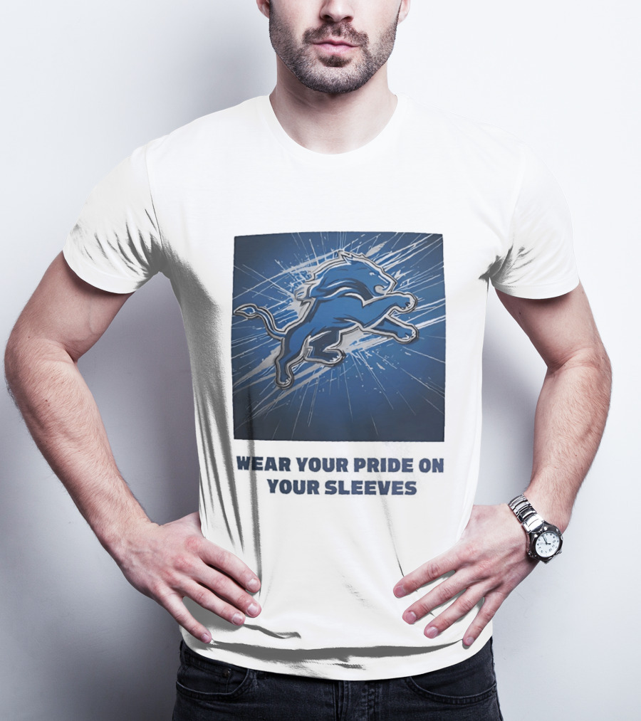 Detroit Lions Wear Your Pride On Your Sleeves T-Shirt