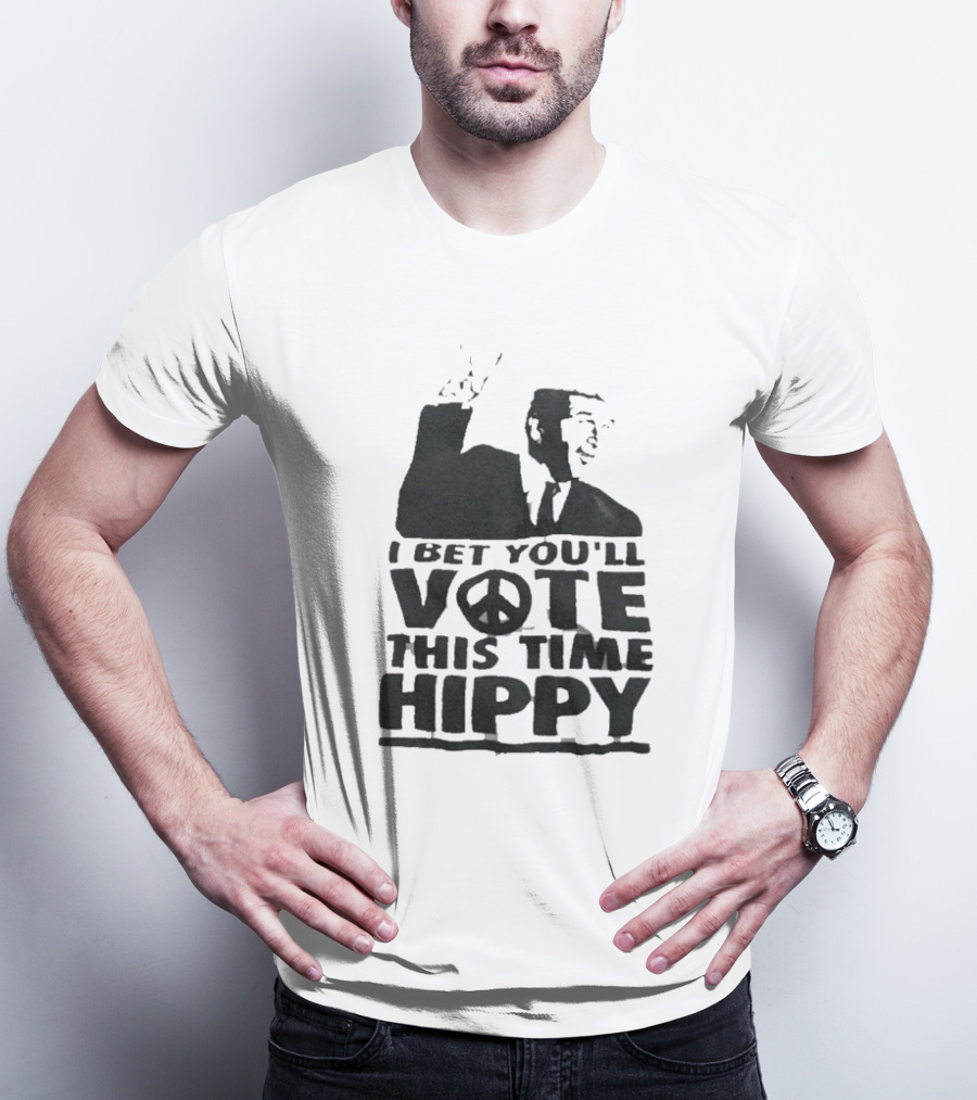 I Bet You'll Vote This Time Hippy Peace Sign T-Shirt