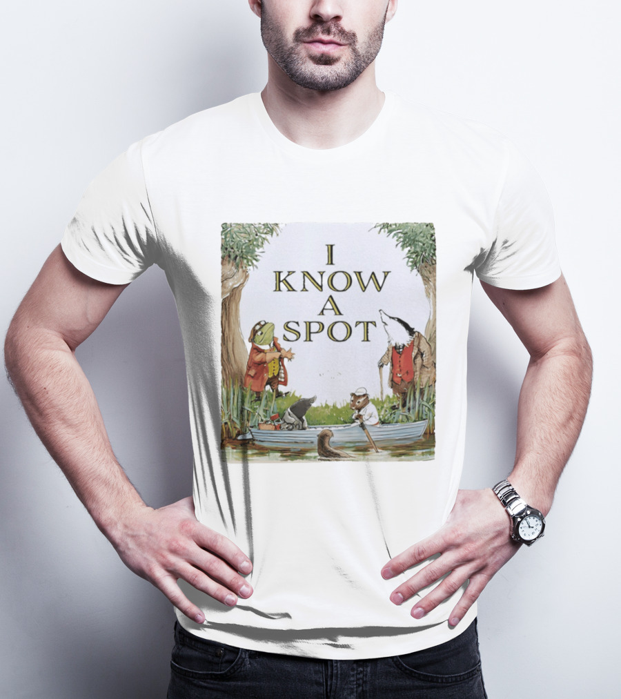 The Wind In The Willows Characters I Know A Spot Scene With Mole Water Rat Badger And Toad T-Shirt