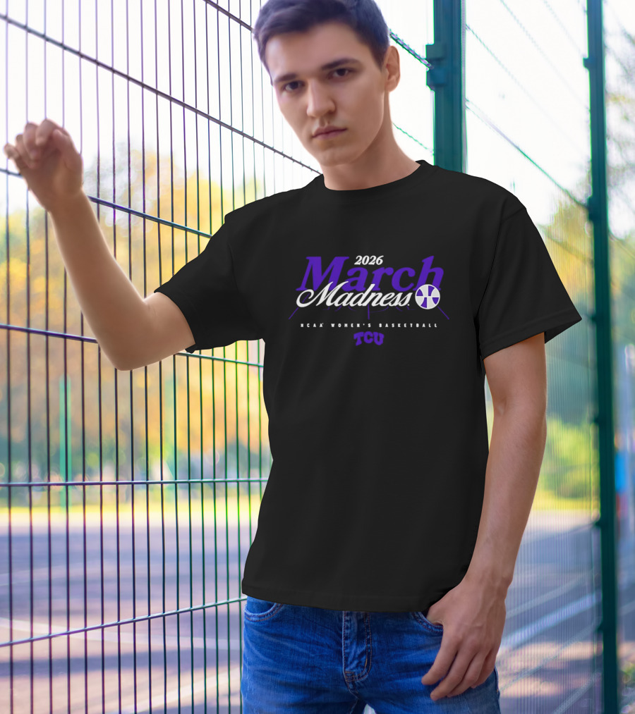 2026 March Madness NCAA Women's Basketball TCU T-Shirt