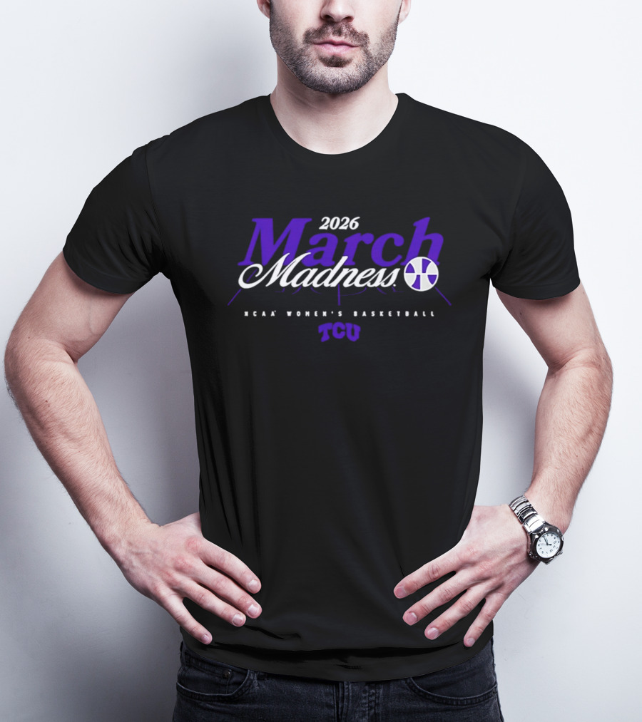 2026 March Madness NCAA Women's Basketball TCU T-Shirt