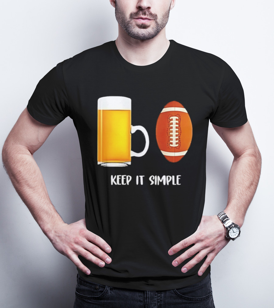 Beer Football Keep It Simple Tailgate Humor T-Shirt