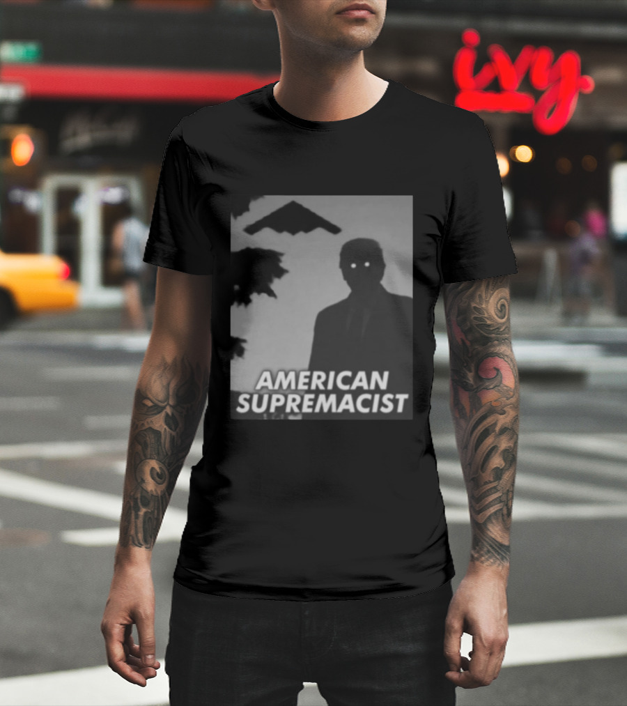 American Supremacist Donal Trump Silhouette Eyes B2 T-Shirt