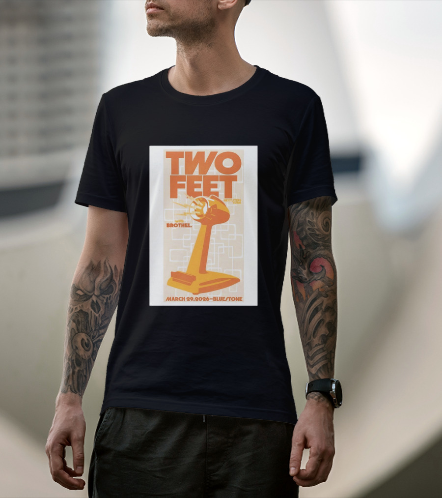 Two Feet Brothel Tour March 29 2026 Bluestone T-Shirt