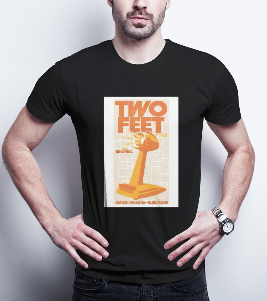 Two Feet Brothel Tour March 29 2026 Bluestone T-Shirt