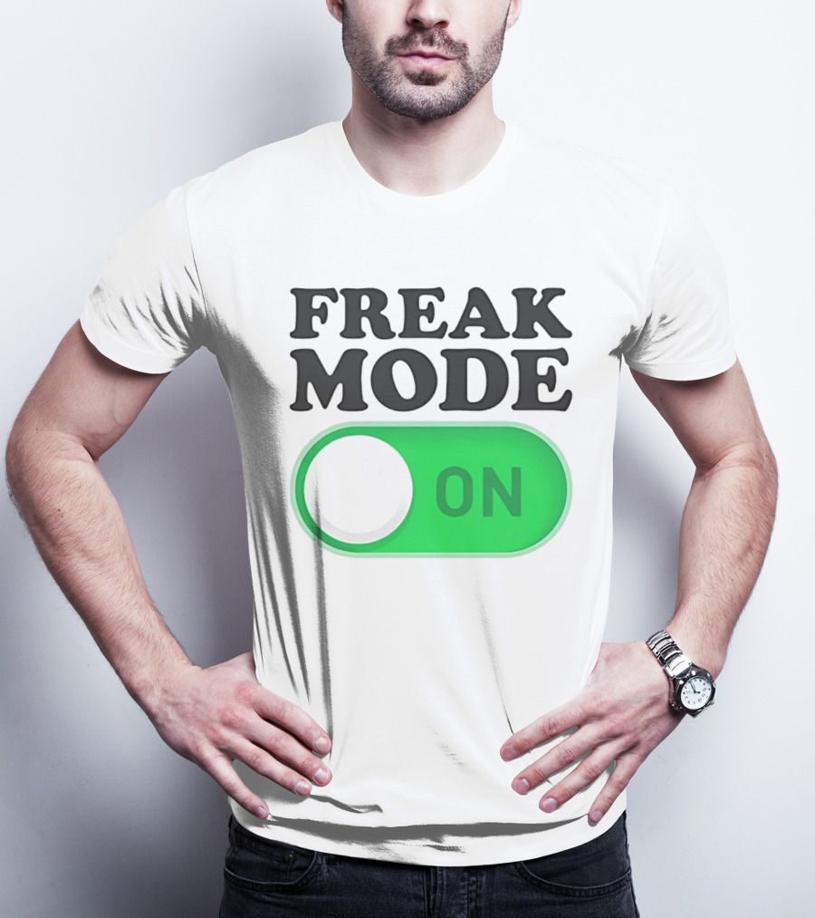 Freak Mode On Switch Button T-Shirt