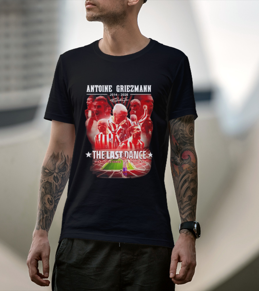 Antoine Griezmann Atlético Madrid The Last Dance 2014 2026 Everything Comes To An End T-Shirt