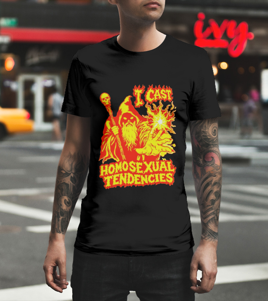 I Cast Homosexual Tendencies Wizard Fire With Staff And Flames T-Shirt