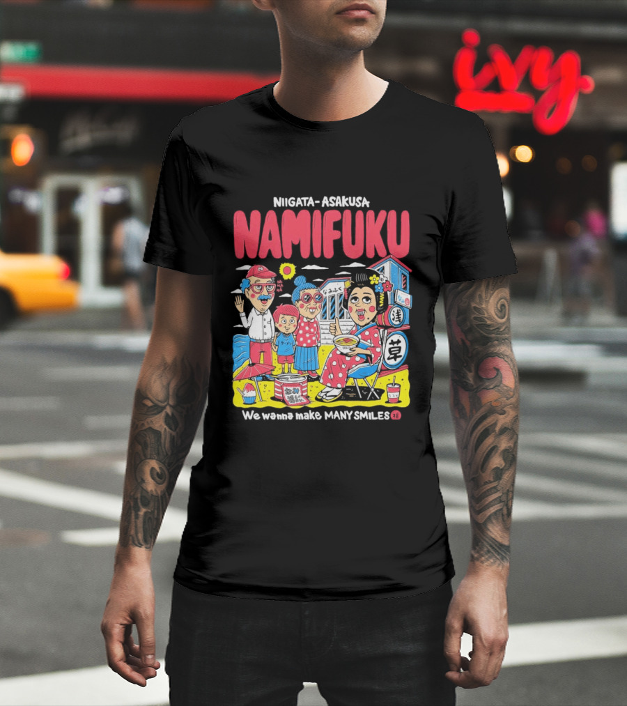 Niigata Asakusa Namifuku We Pursue Making Many Smiles T-Shirt