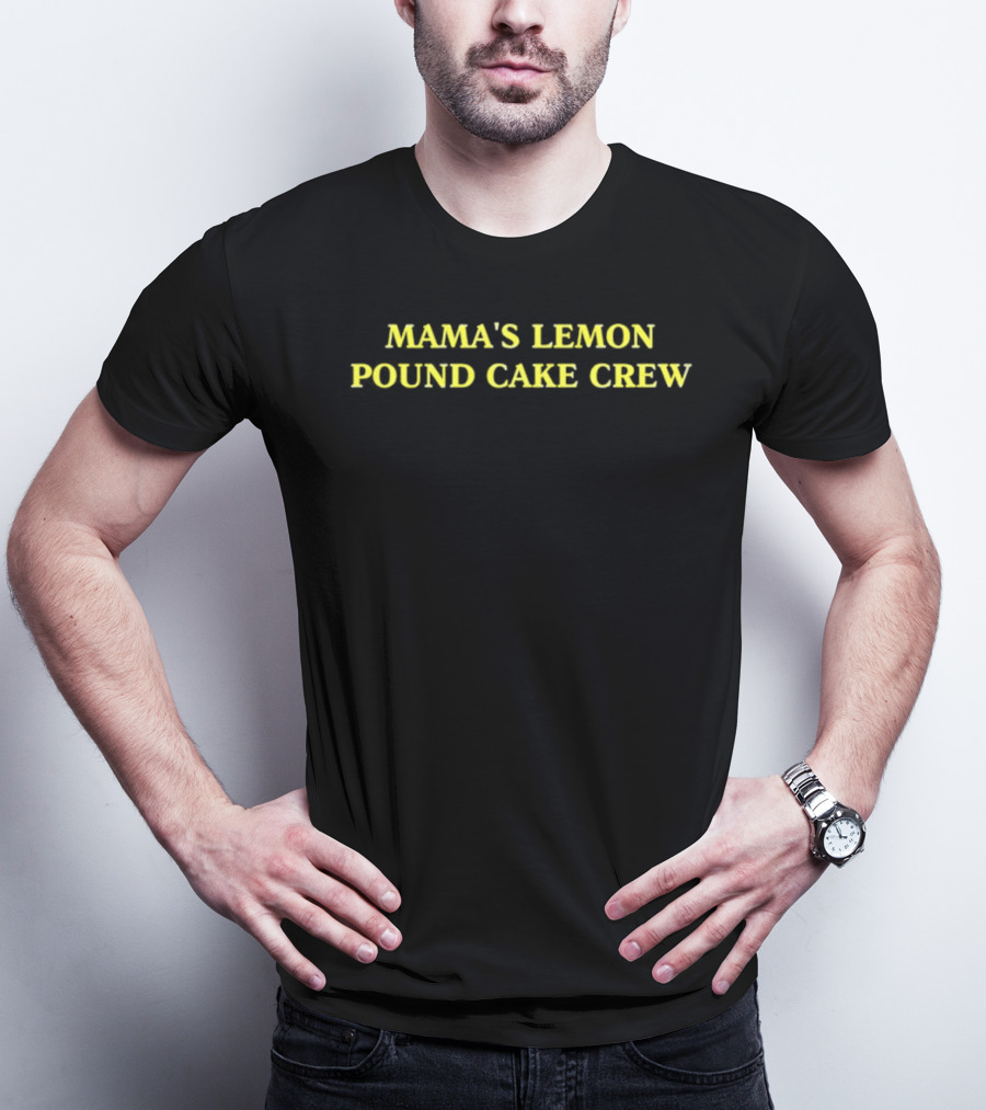 Mama's Lemon Pound Cake Crew T-Shirt
