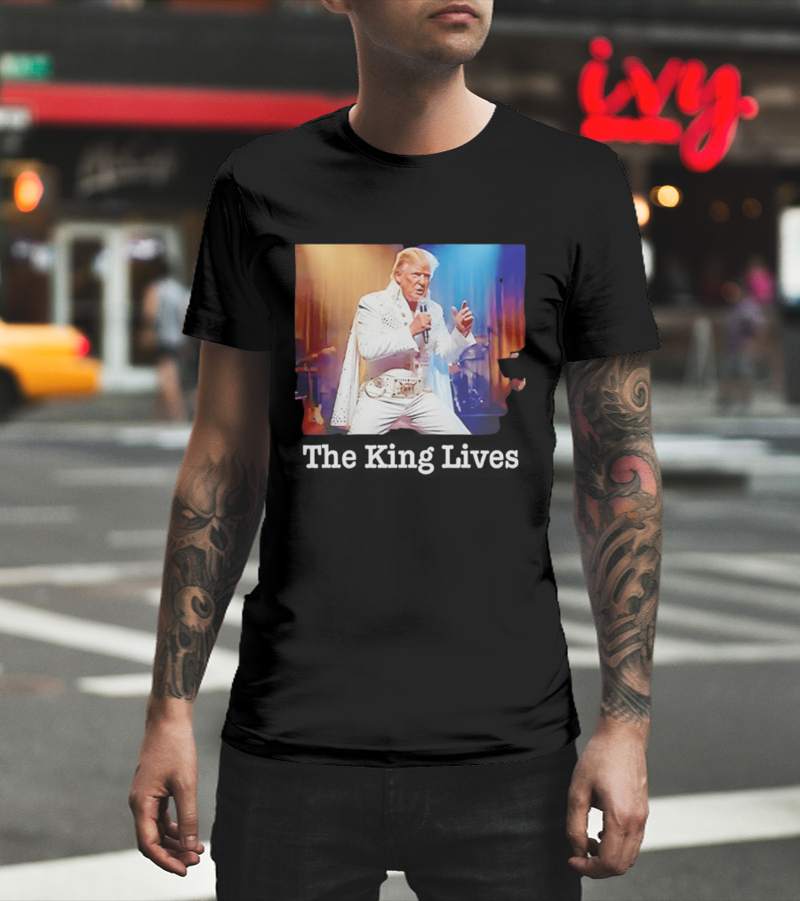 The King Lives Trump Trump Elvis Presley Performance T-Shirt