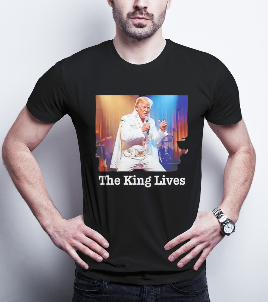 The King Lives Trump Trump Elvis Presley Performance T-Shirt