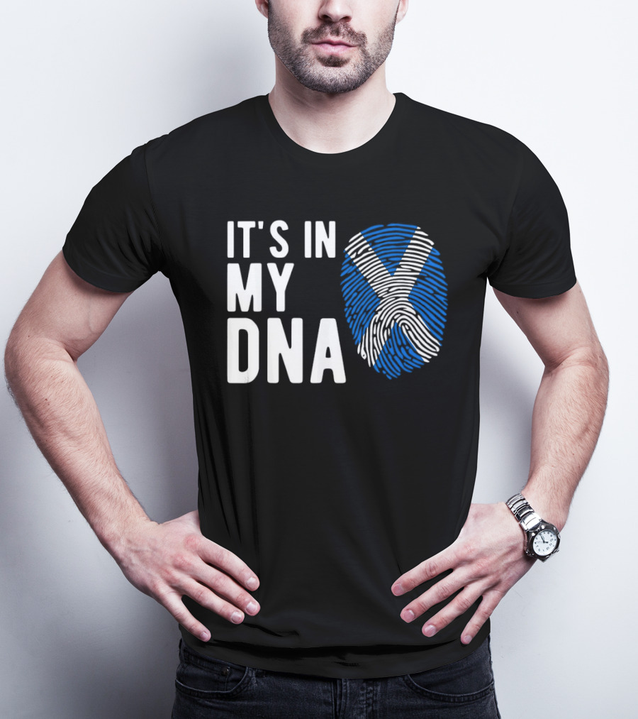 IT'S IN MY DNA Scotland Flag Fingerprint T-Shirt