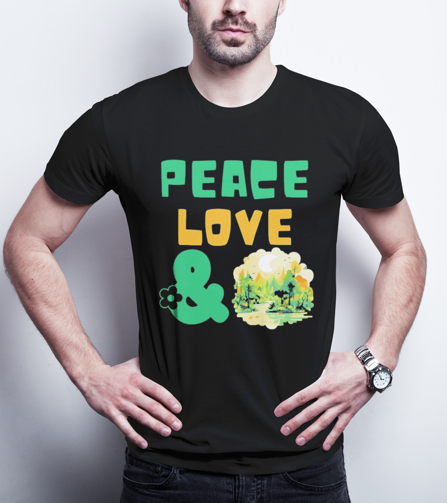 Peace Love And Nature Scenic Forest Scene T-Shirt