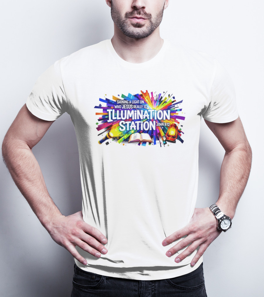 Shining A Light On Who Jesus Really Is Illumination Station Bible Verse John 8 12 Lantern And Book T-Shirt