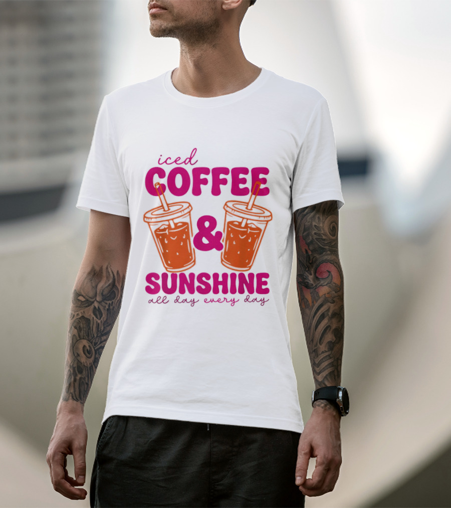 Iced Coffee Sunshine All Day Every Day Orange Juice T-Shirt