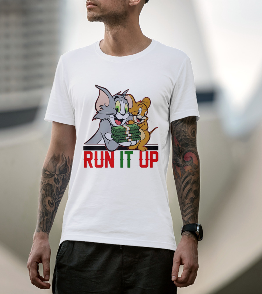 Tom And Jerry Holding Money Run It Up T-Shirt