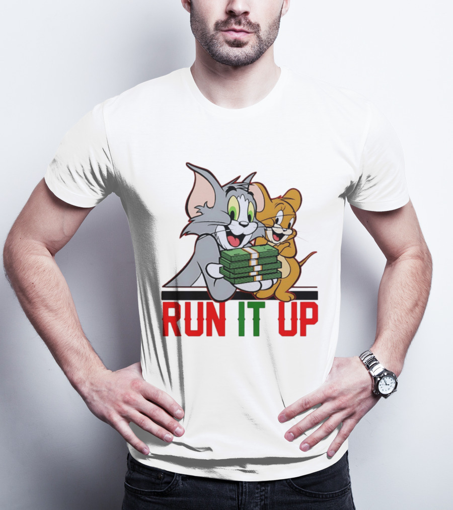 Tom And Jerry Holding Money Run It Up T-Shirt