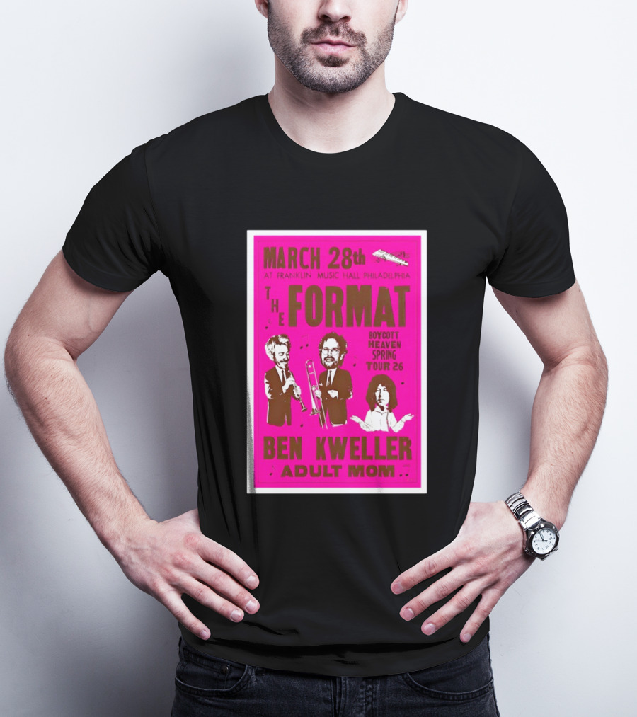 March 28 Franklin Music Hall Philadelphia The Format Ben Kweller Adult Mom Boycott Heaven Spring Tour 26 T-Shirt