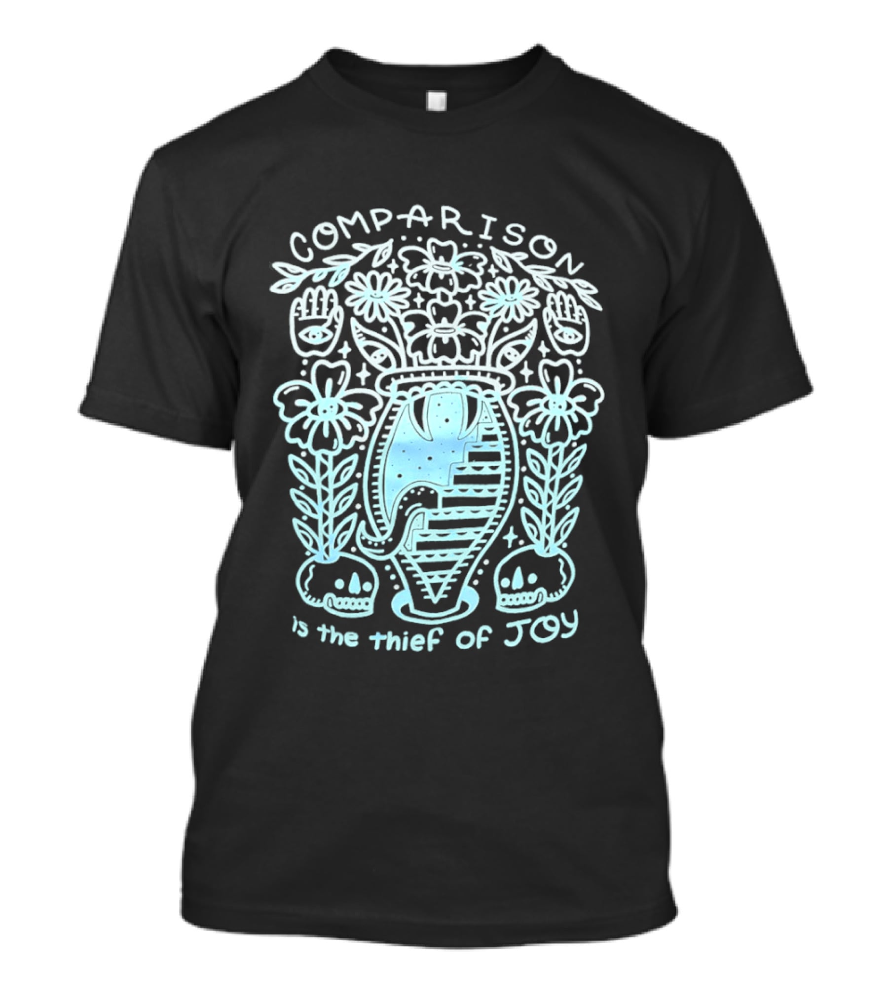 Comparison Is The Thief Of Joy Florals And Vase T-Shirt