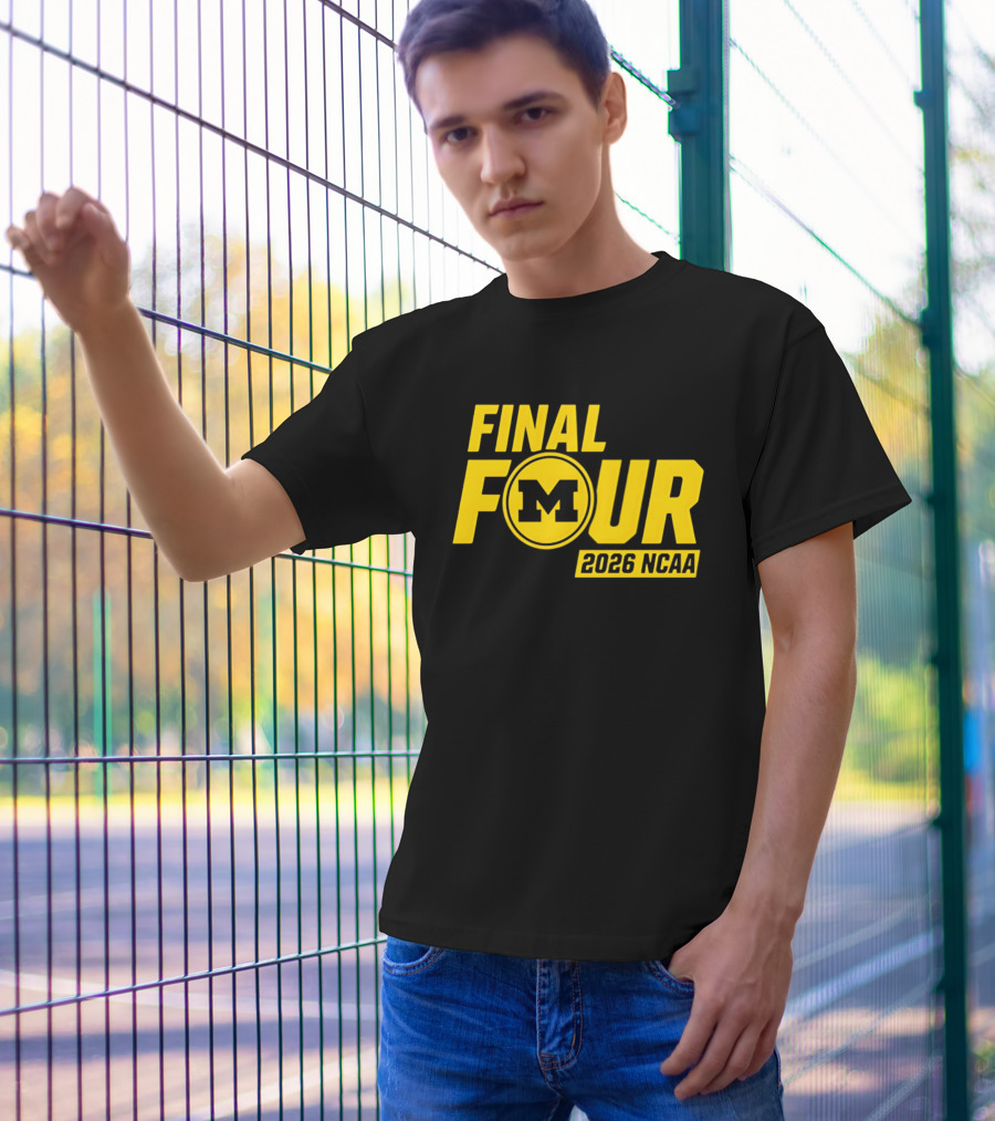 Michigan Wolverines Final Four 2026 NCAA Basketball March Madness T-Shirt
