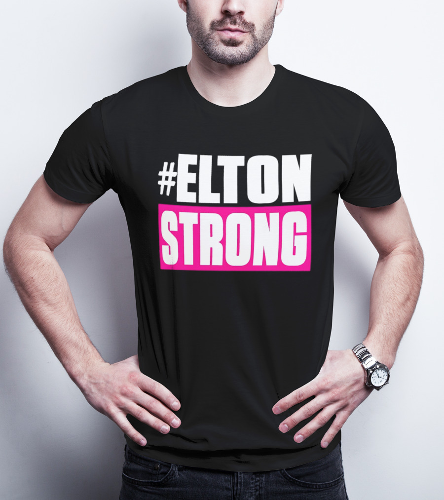 #Elton Strong Support Movement T-Shirt