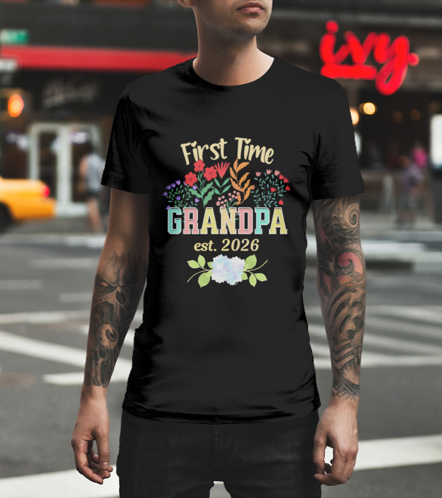 First Time Grandpa Est 2026 Floral Flowers And Leaves T-Shirt