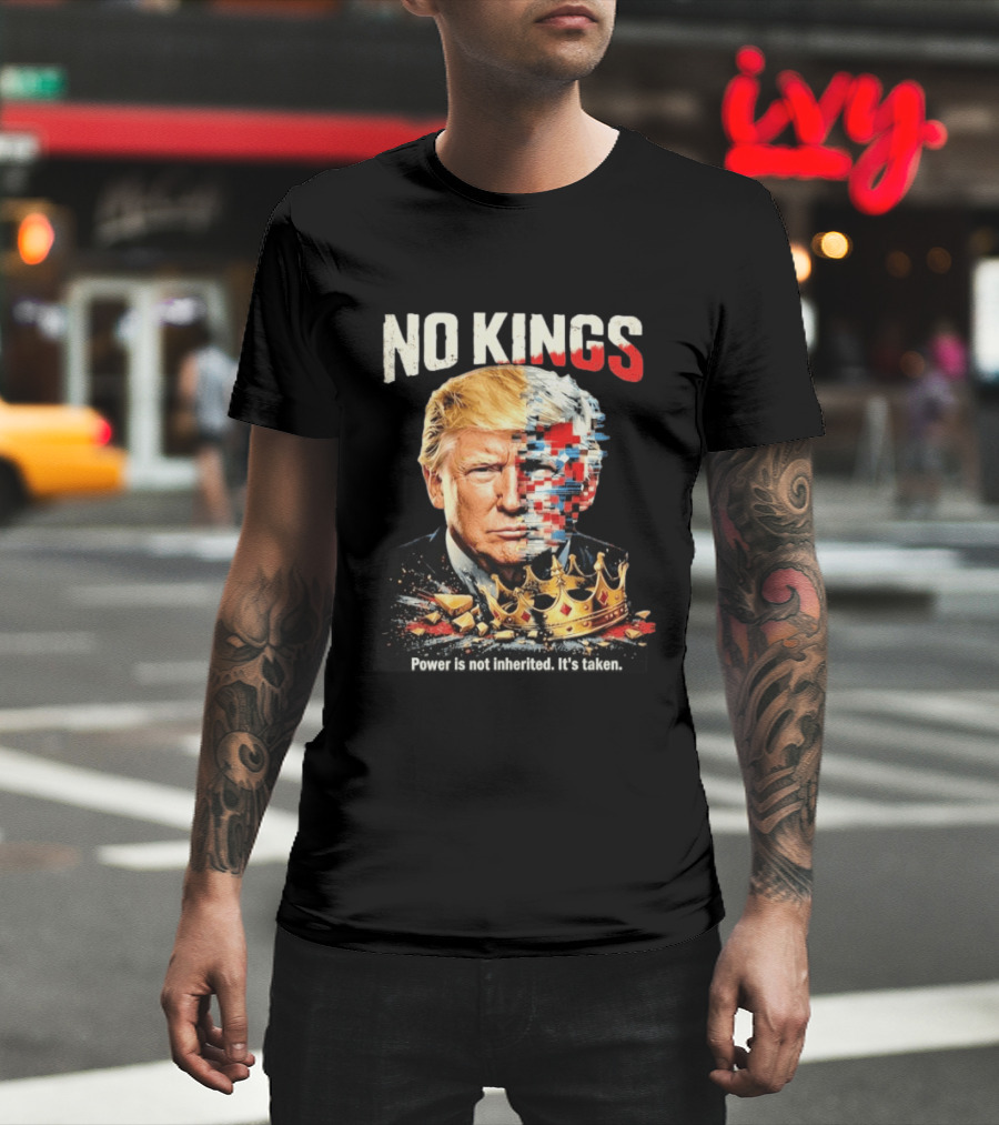 No Kings Trump Power Is Not Inherited It's Taken Pixelated Crown T-Shirt