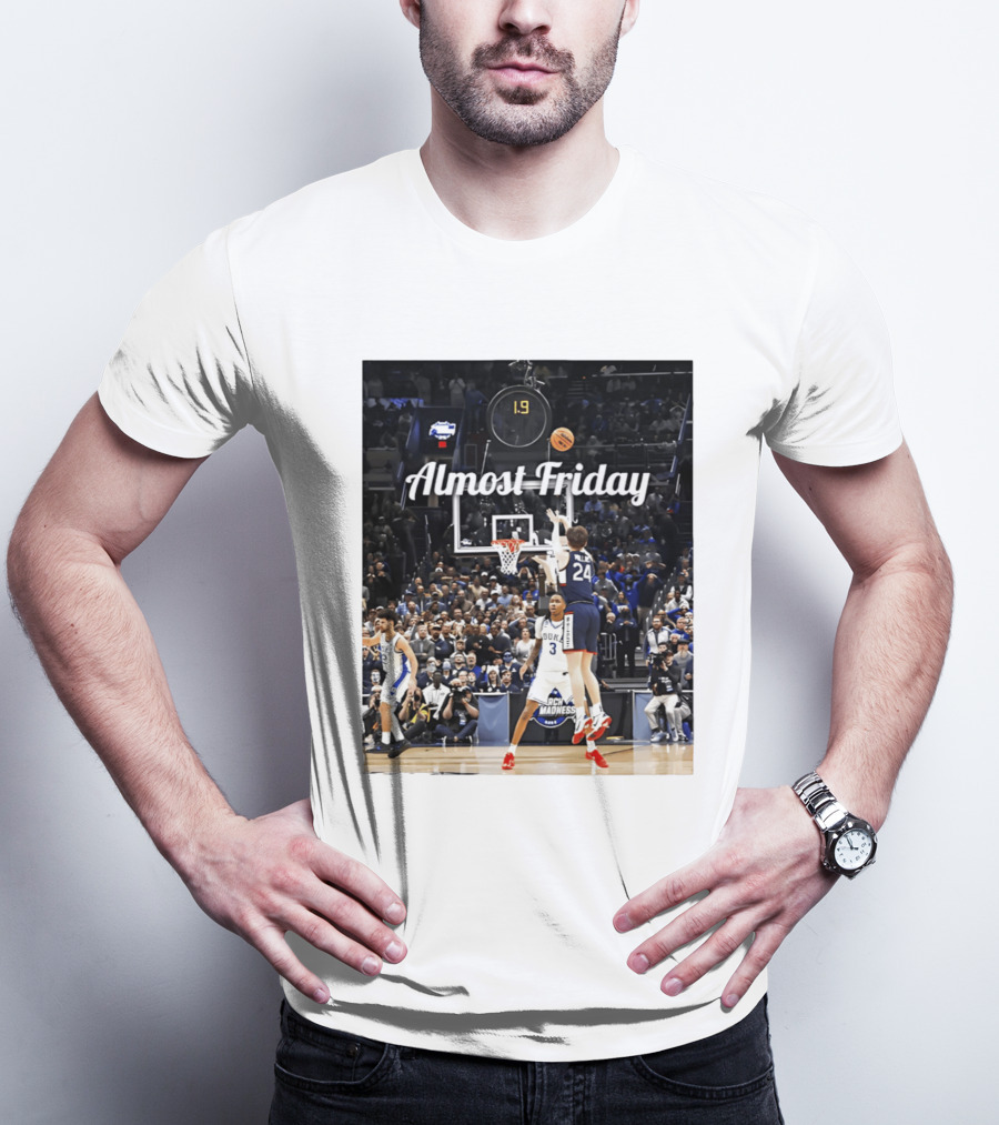 Almost Friday March Madness Basketball Buzzer Beater 2026 T-Shirt
