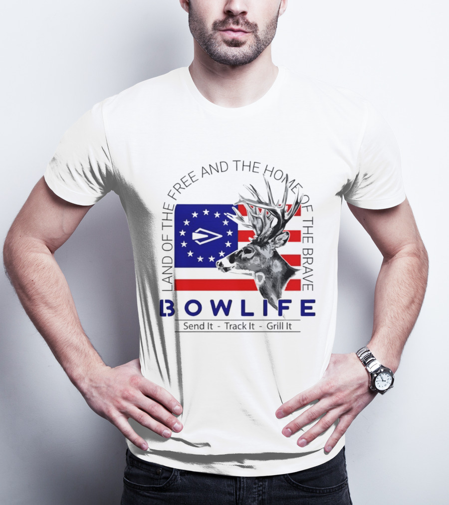Land Of The Free Home Of The Brave Bow Life Send It Track It Grill It T-Shirt