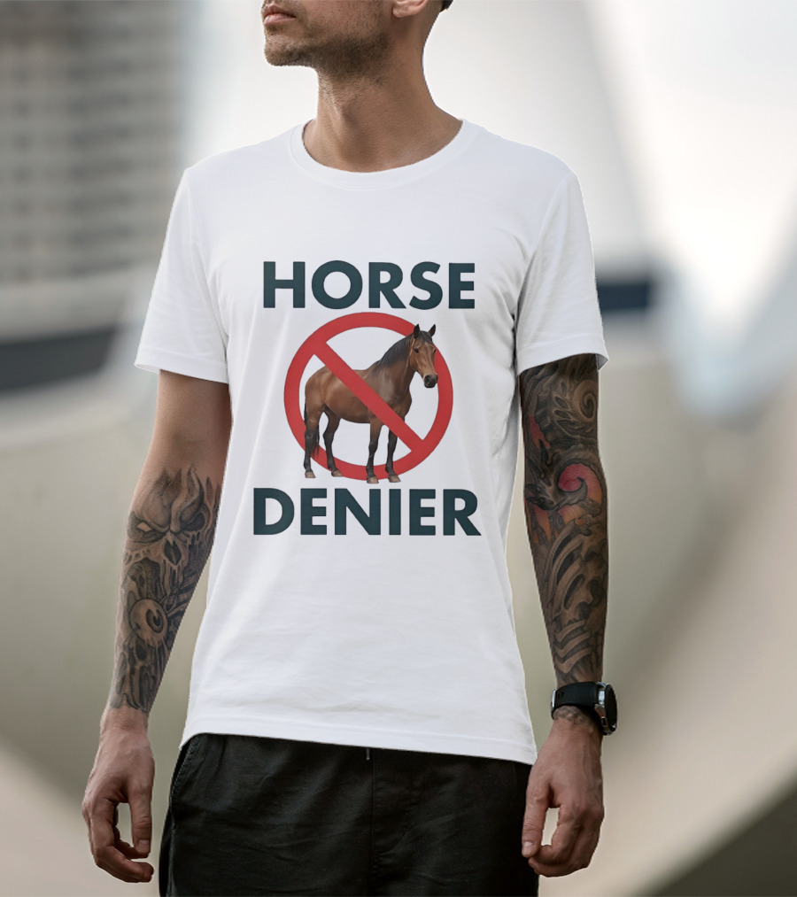 Horse Denier No Symbol Conspiracy Theory Meme T-Shirt
