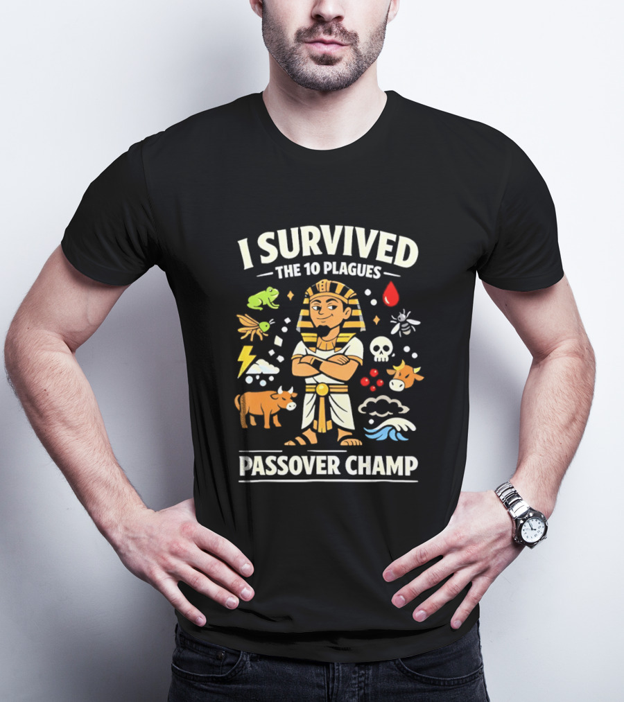 I Survived The 10 Plagues Pharaoh Passover Champ T-Shirt