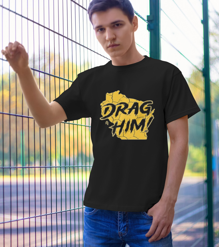 Drag Him Bold Text Style Yellow Texture T-Shirt