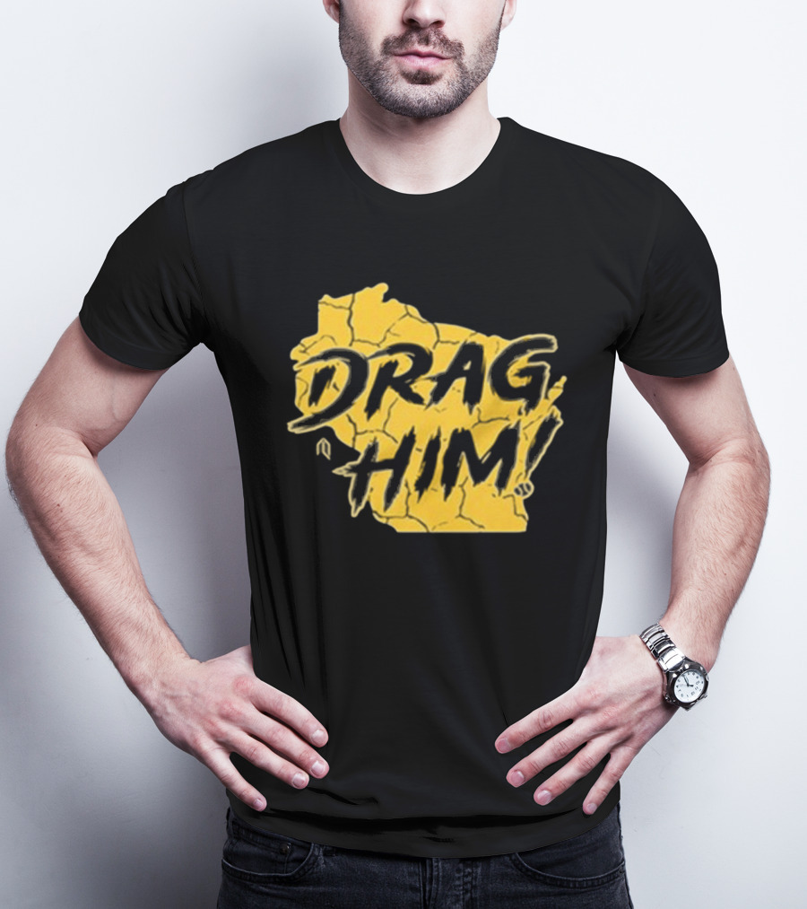 Drag Him Bold Text Style Yellow Texture T-Shirt