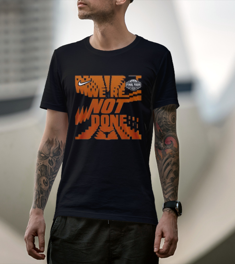 Texas Longhorns 2026 Women's Basketball Final Four We're Not Done Nike 2 Sides T-Shirt