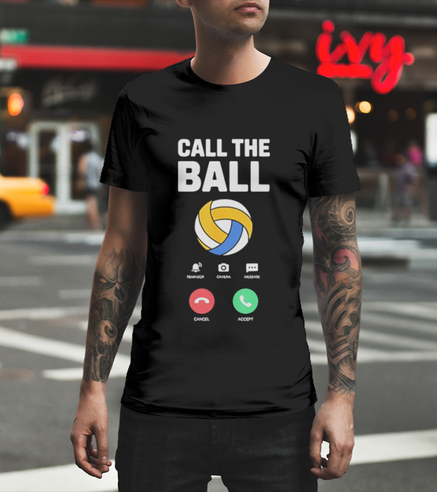 Call The Ball Incoming Volleyball Call Accept Cancel T-Shirt