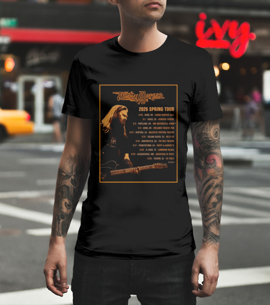 Whitey Morgan 2026 Spring Tour Reno Chico Portland Bend Ventura Solana Beach Bakersfield Pioneertown El Paso Albuquerque Tucson T-Shirt