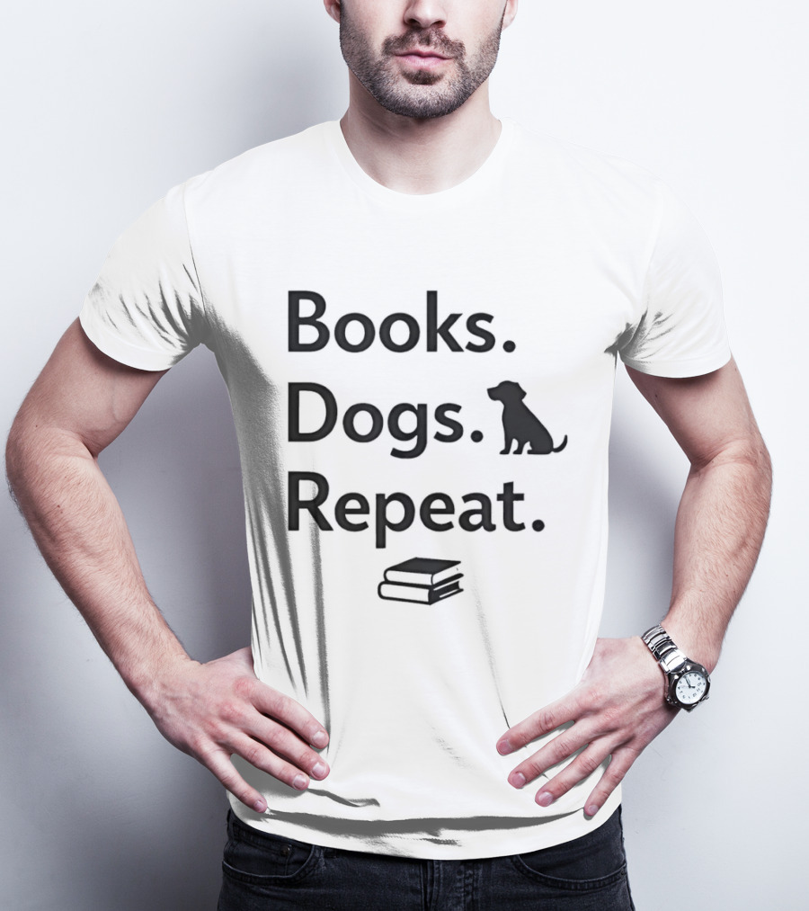 Books Dogs Repeat Dog Books Repeat Dogs T-Shirt