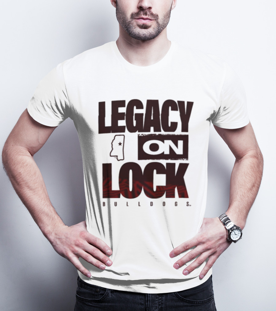 Legacy On Lock Bulldogs Mississippi T-Shirt