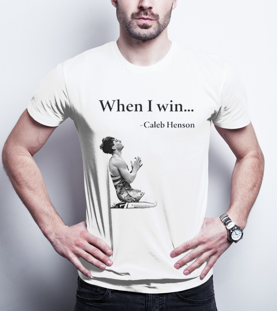 When I Win Caleb Henson Virginia Tech Hokies T-Shirt