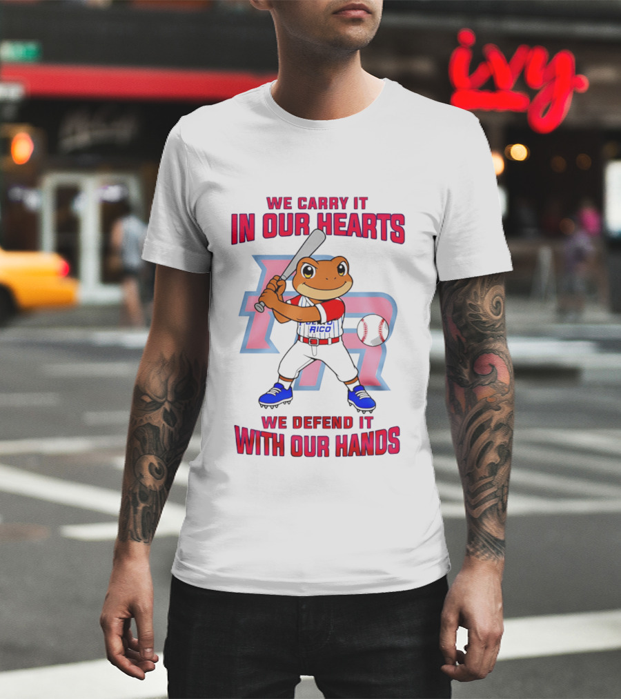 Puerto Rico We Carry It In Our Hearts We Defend It With Our Hands Baseball Frog Player T-Shirt