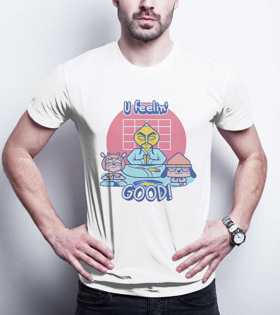 U Feelin' Good PaRappa The Rapper With Guru Ant And Chop Chop Master Onion T-Shirt